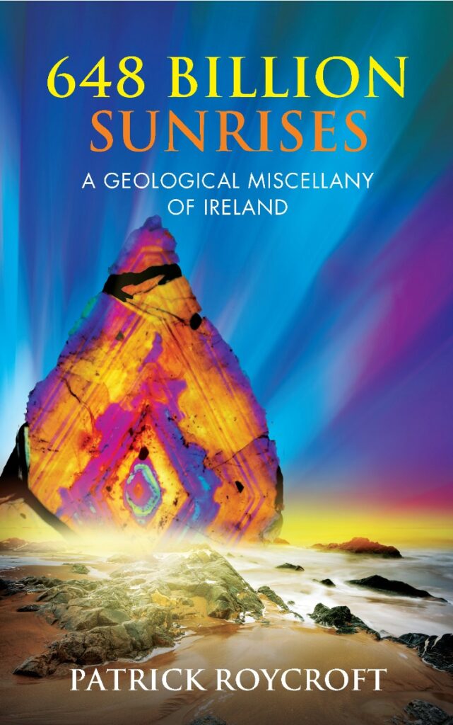 648 Billion Sunrises: A Geological Miscellany of Ireland | Orpen Press