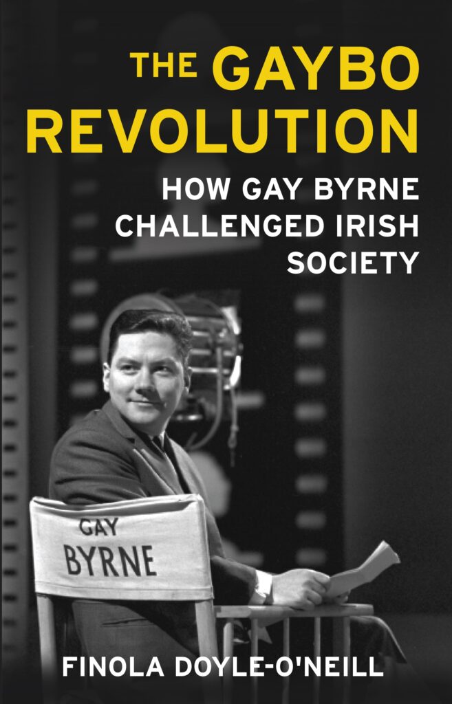The Gaybo Revolution: How Gay Byrne Challenged Irish Society | Orpen Press
